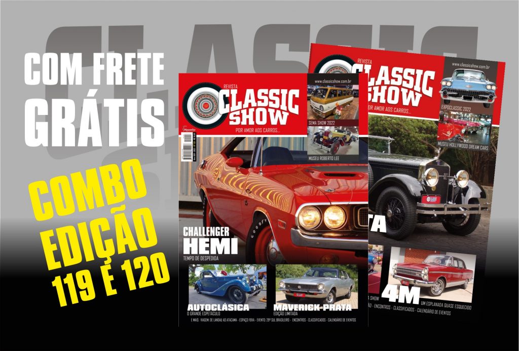 Combo edição 119 e 120 com FRETE GRÁTIS - Revista Classic Show, a sua ...